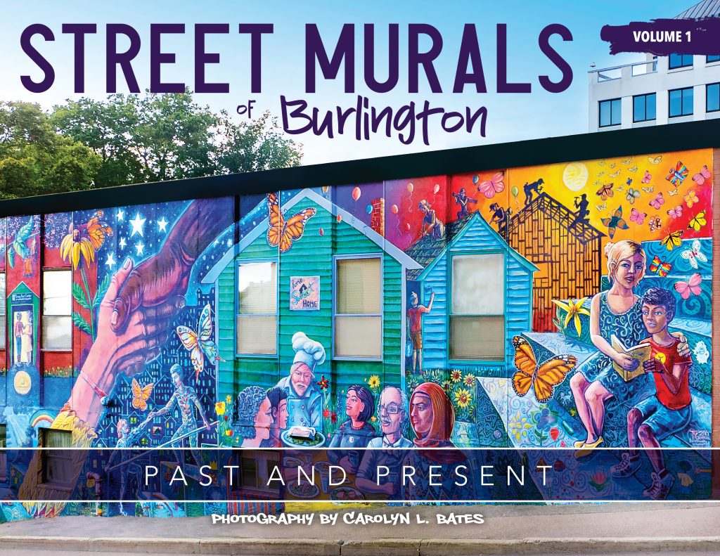Street Murals of Burlington: Past and Present (Volume 1)
